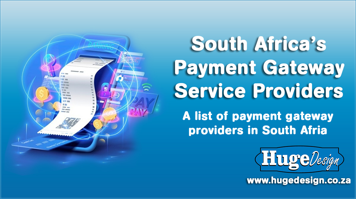 Payment Gateways in South Africa - Huge Design